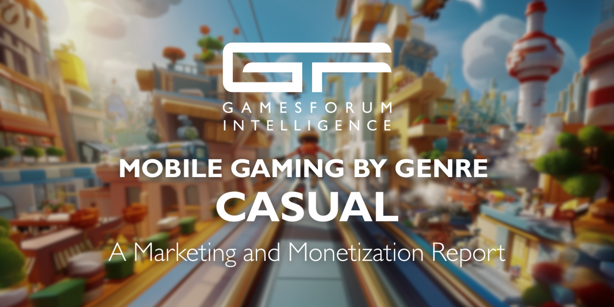 Casual Mobile Games: A Marketing and Monetization Report | Gamesforum