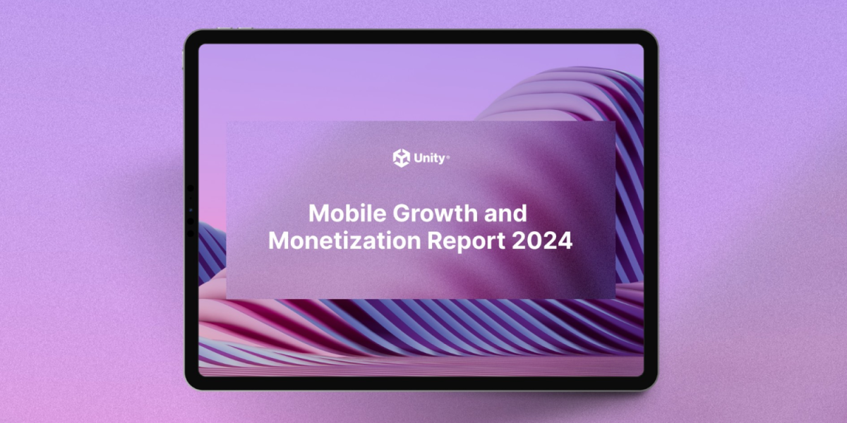 Unity Release 2024 Mobile Growth & Monetization Report | Gamesforum